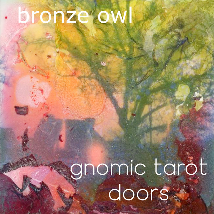 GNOMIC TAROT DOORS (album) | BRONZE OWL