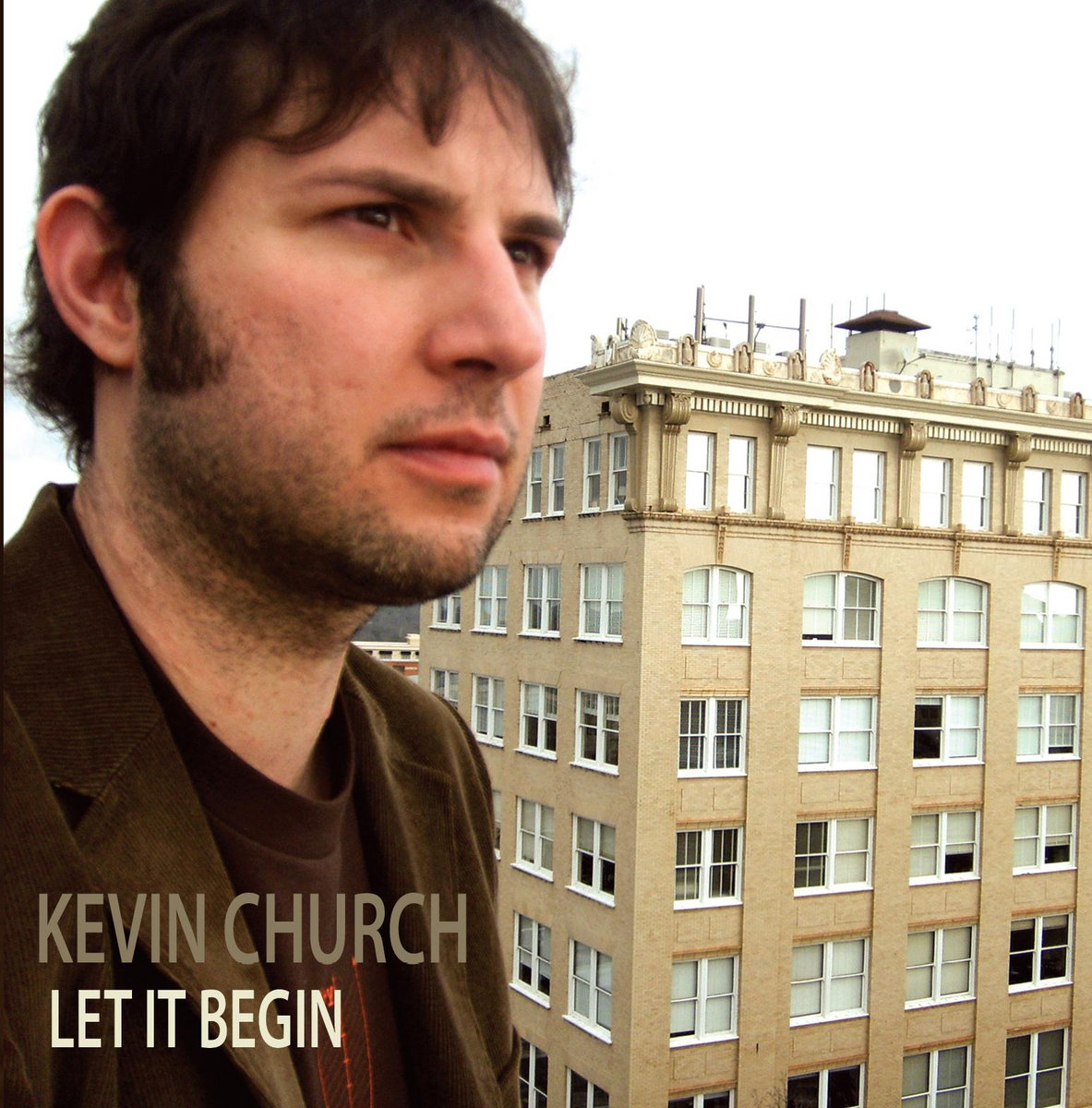 Let It Begin | Kevin Church