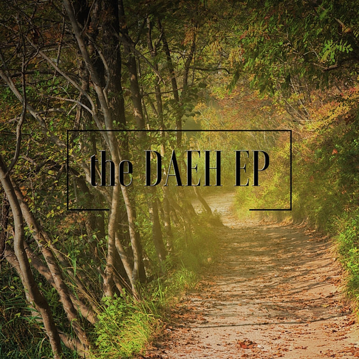 the DAEH EP | the CUT