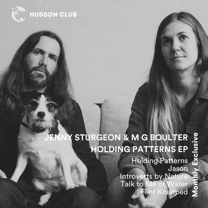 Holding Patterns EP | Jenny Sturgeon & M G Boulter | Hudson Records