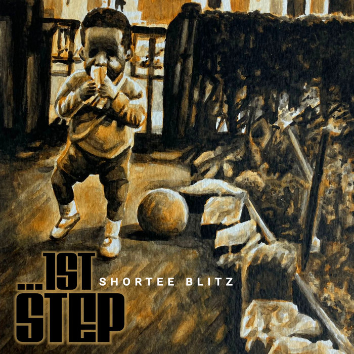...1st Step | SHORTEE BLITZ