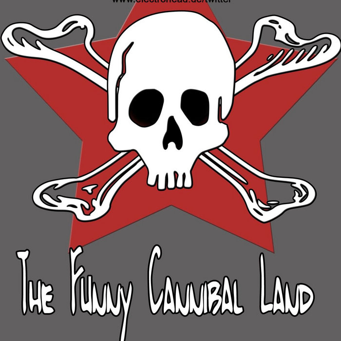 the funny cannibal land | psytech industries