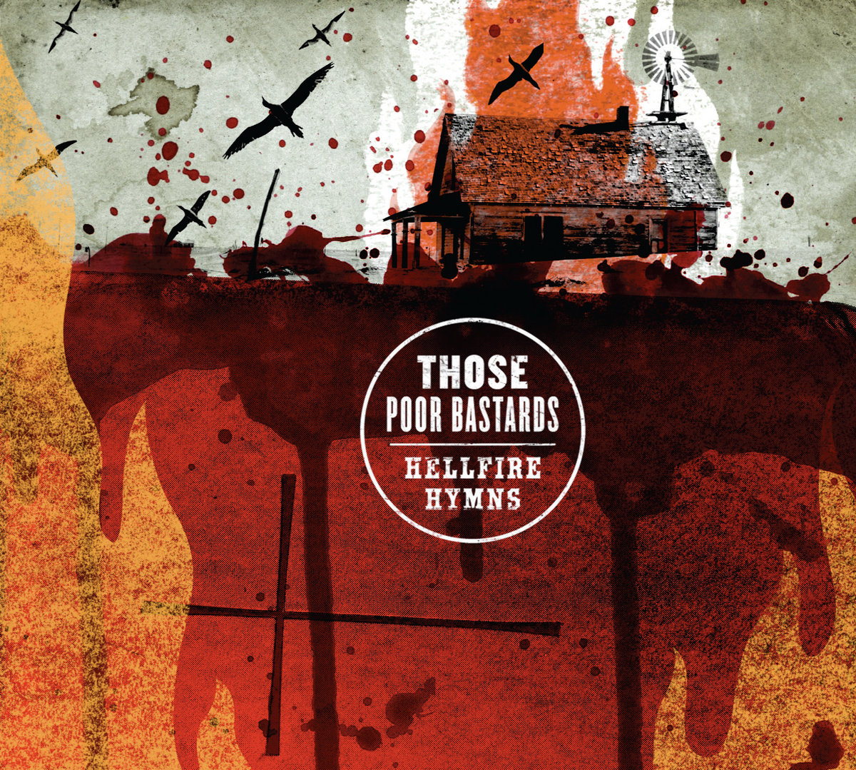 The Hellbound Train | Those Poor Bastards