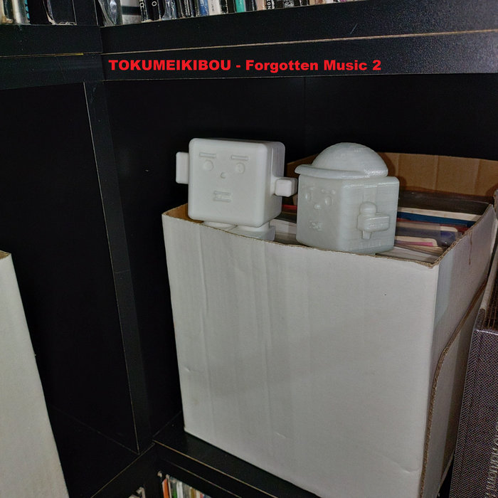 Forgotten Music 2 | TOKUMEIKIBOU
