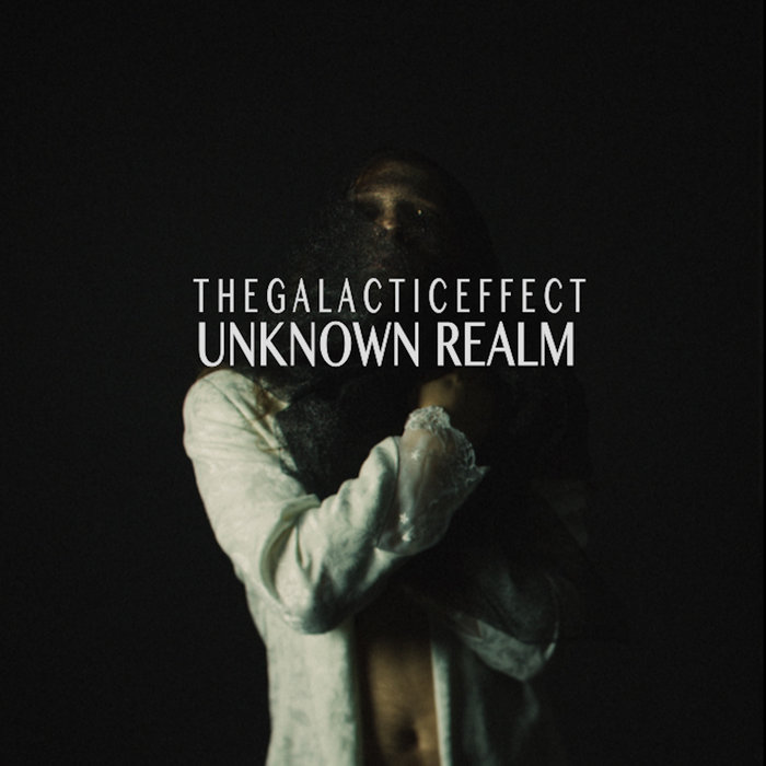 Unknown Realm | The Galactic Effect