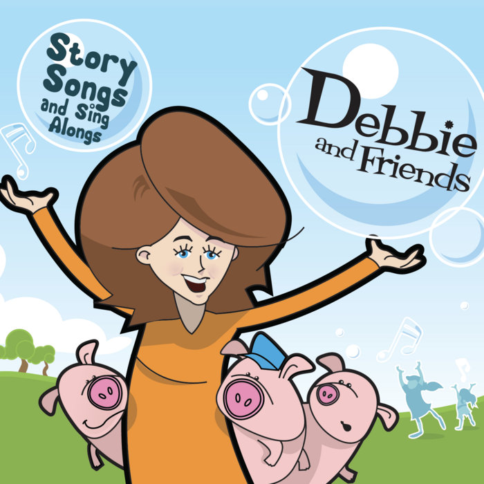 Story Songs and Sing Alongs | Debbie and Friends