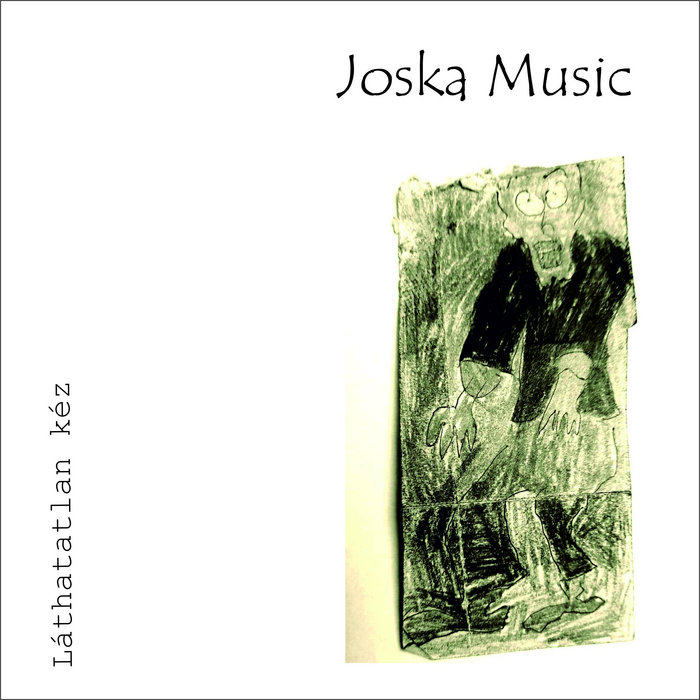 Láthatatlan kéz | Joska Music