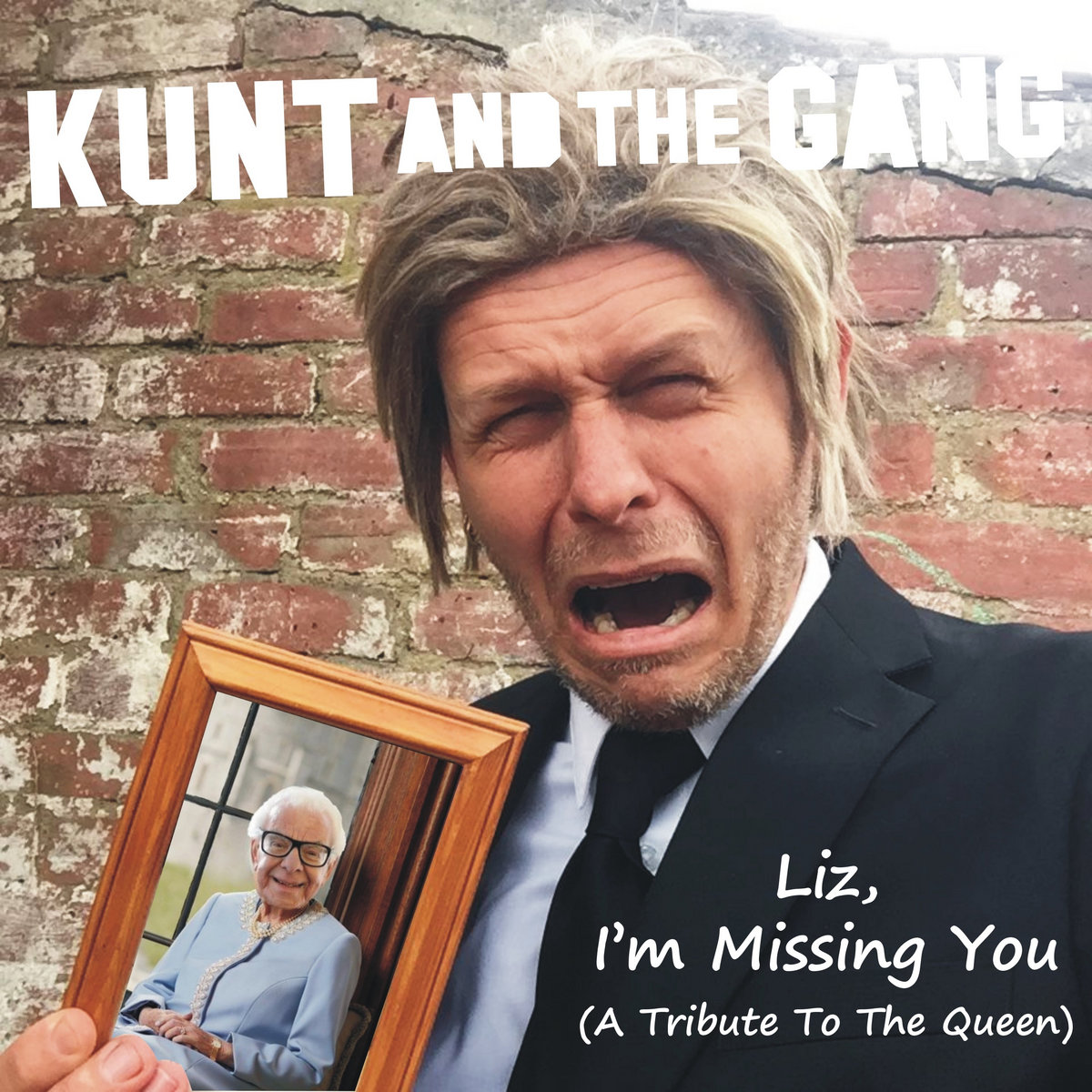 Liz, I'm Missing You (A Tribute To The Queen) | Kunt and the Gang