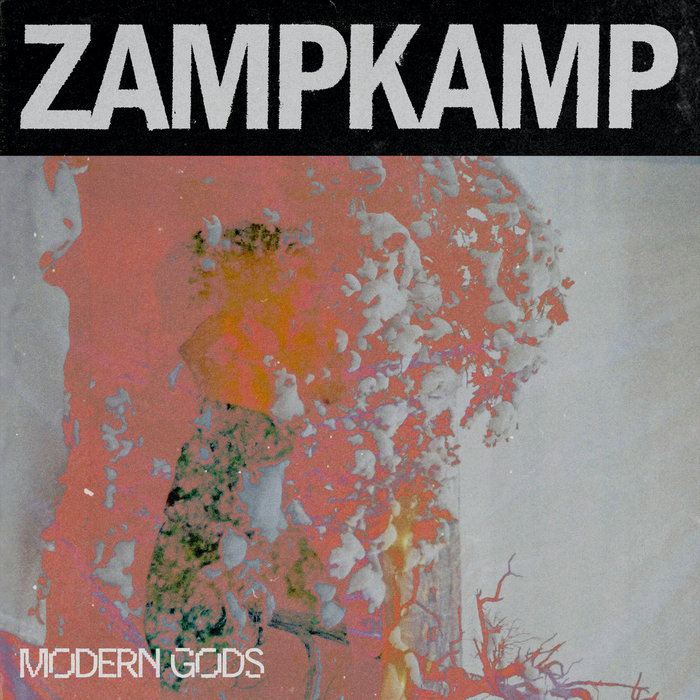Modern Gods | ZAMPKAMP