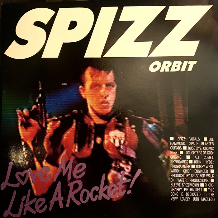 Love Me Like A Rocket | SPIZZ ORBIT | SPIZZENERGI