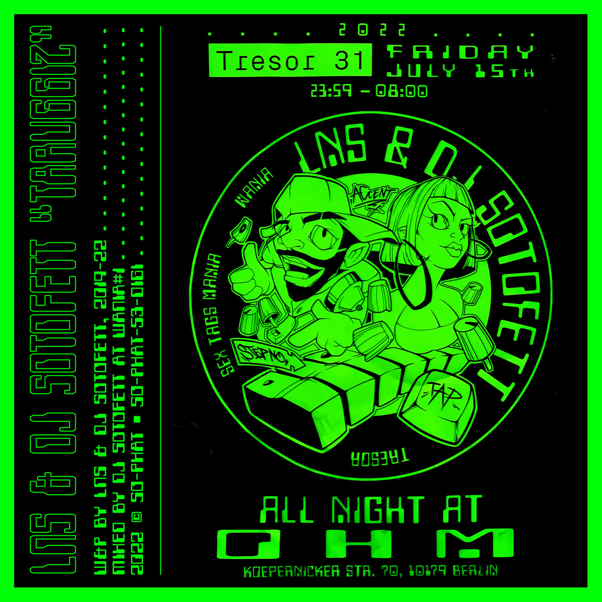 15. July 2022 - TRESOR 31 with LNS & DJ Sotofett at OHM, BERLIN | LNS ...