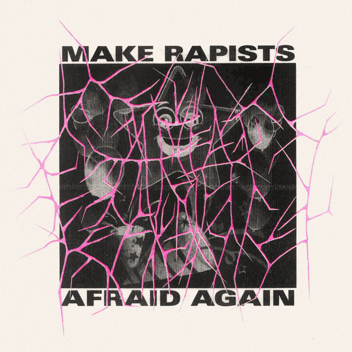 Make Rapists Afraid Again | Cariad