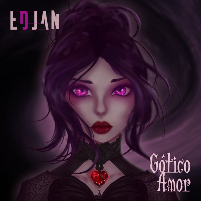Gótico Amor | Edjan