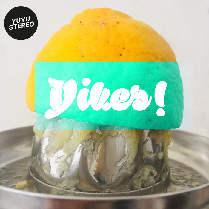 Yikes! | Yuyu Stereo