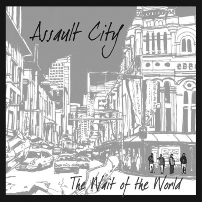 The Wait Of The World | Assault City