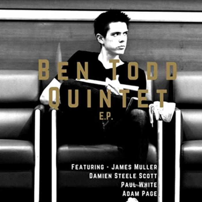 Ben Todd Quintet - EP | Ben Todd