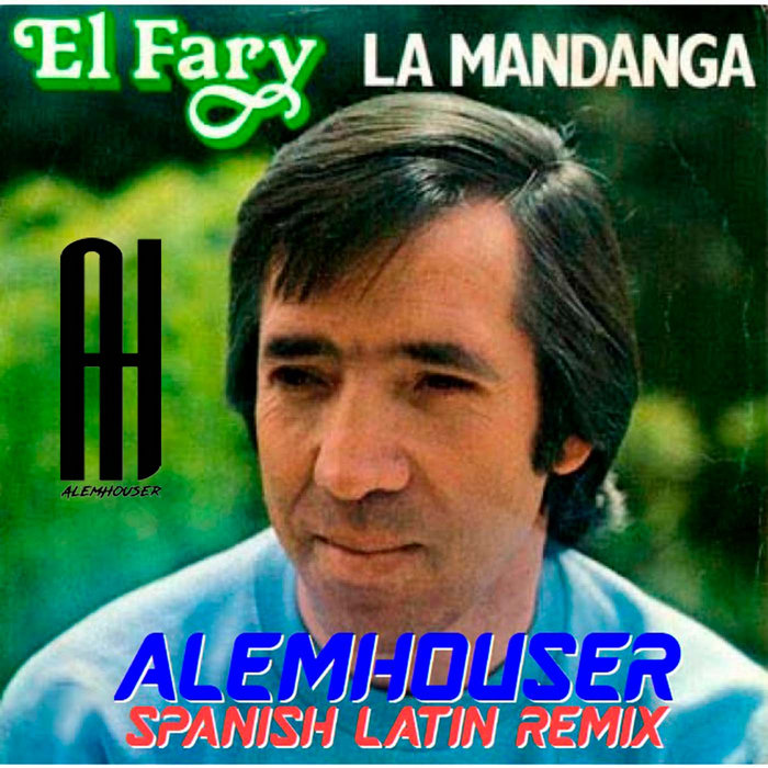 La Mandanga (AlemHouser Spanish Latin Remix) | El Fary | AlemHouser