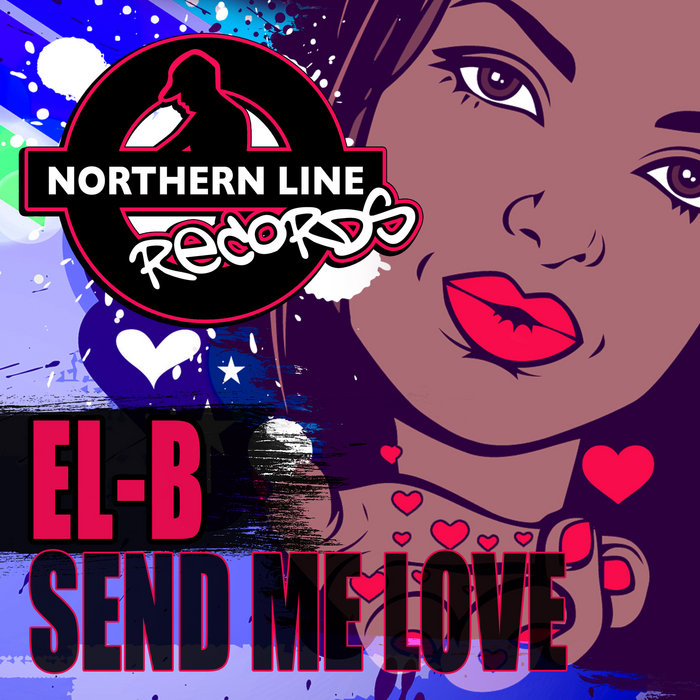 Send Me Love | El-B | Northern Line Records