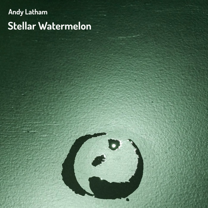 Stellar Watermelon | Andy Latham