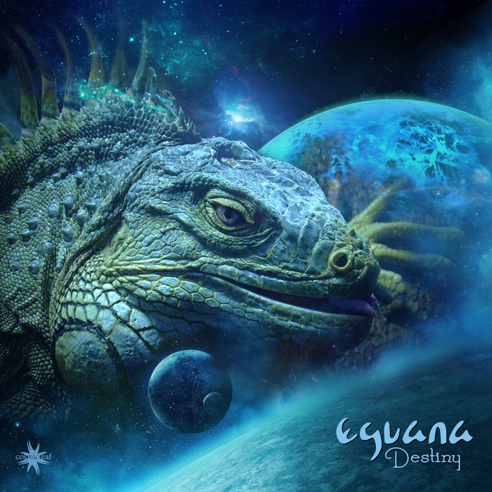 Destiny | Eguana | Cosmicleaf Records