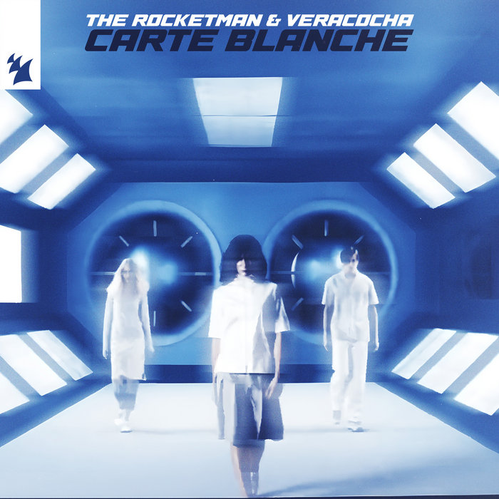 Carte Blanche | The Rocketman & Veracocha | Armada Music