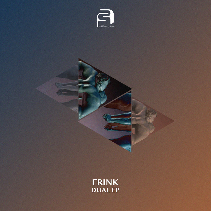Dual EP | Frink | Affinity Lab
