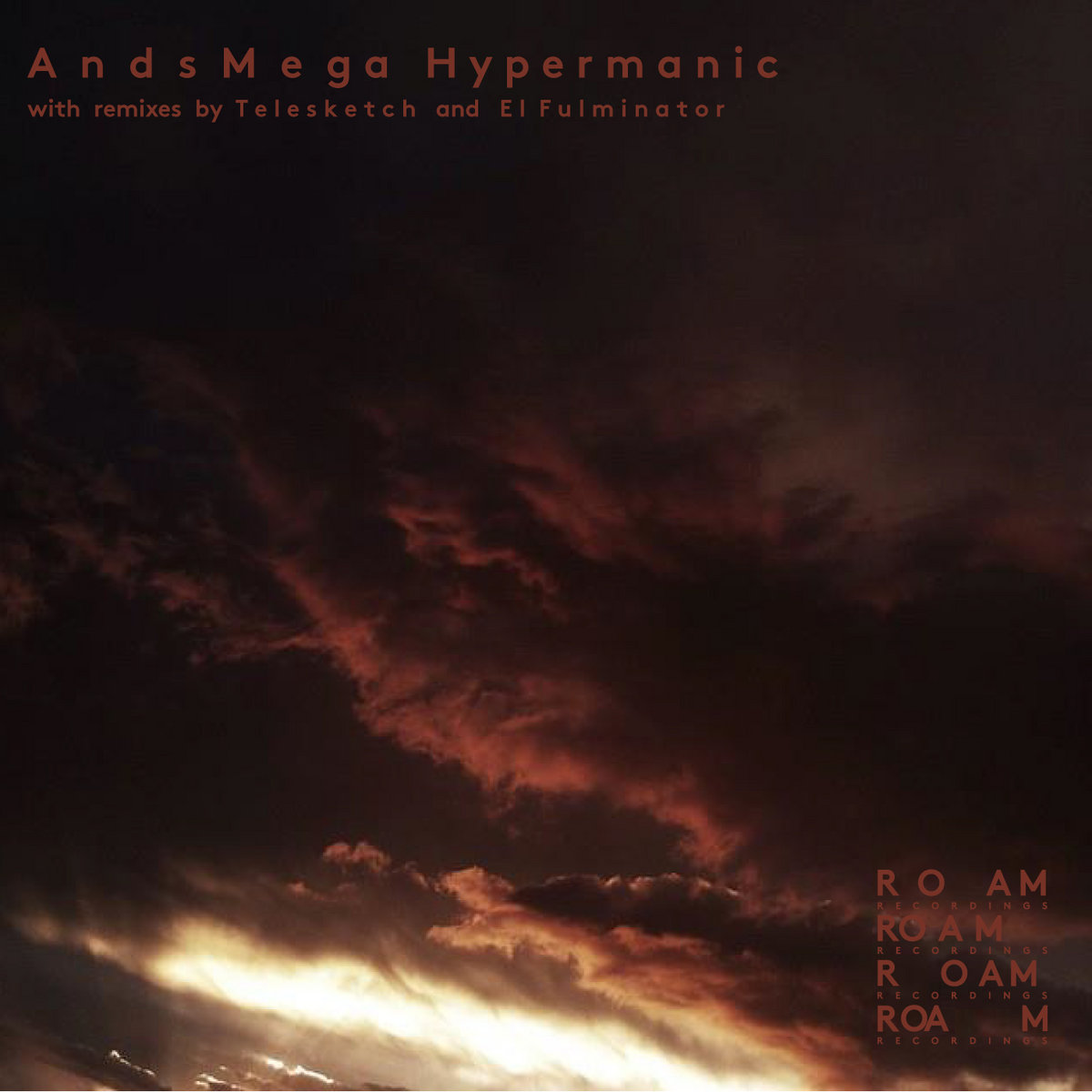 Hypermanic | Ands Mega | Roam Recordings
