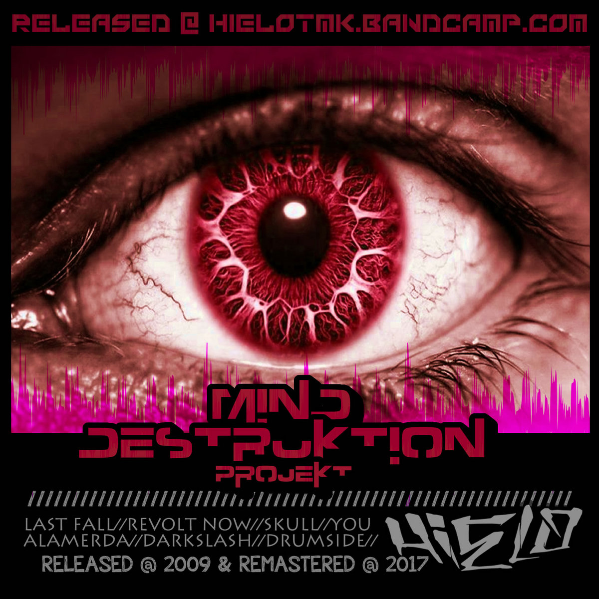 Mind Destruction Project (2009 repress /// 2017 Remastering) | HIELO