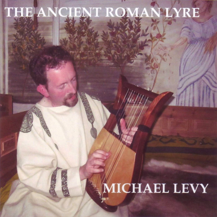 The Ancient Roman Lyre | Michael Levy