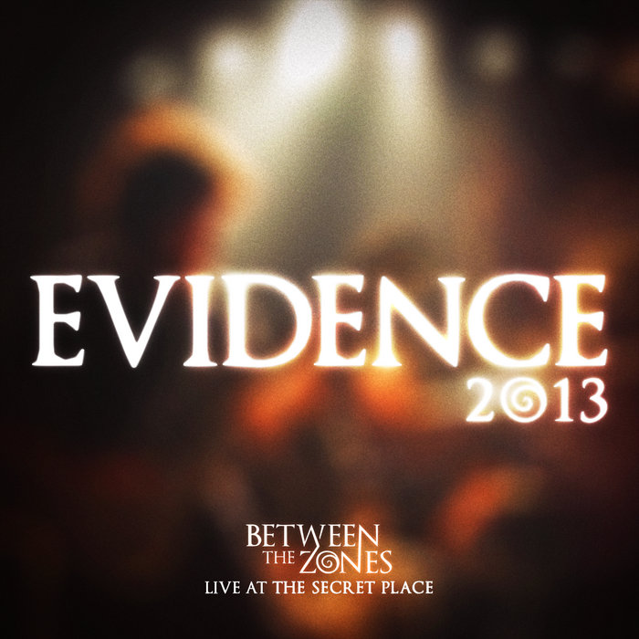 Evidence 2013 | Between The Zones | Délivrances