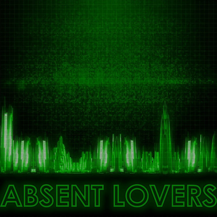 Absent Lovers | Absent Lovers