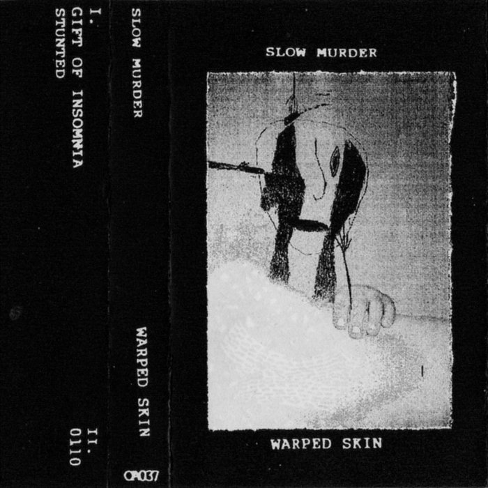 Warped Skin | SLOW MURDER