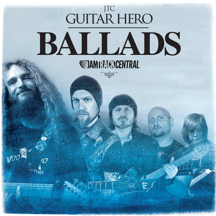 JTC Guitar Hero Ballads | JTC Guitar