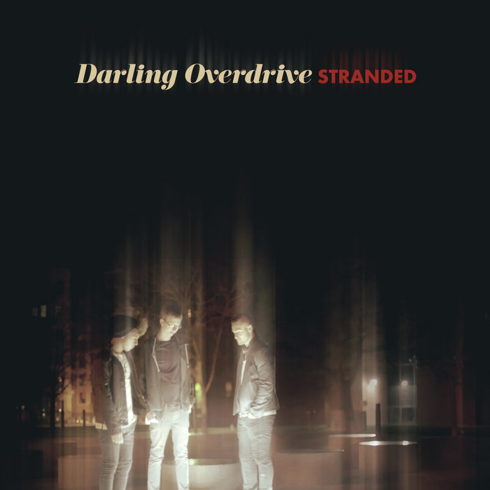 Stranded (Radio Edit) | Darling Overdrive