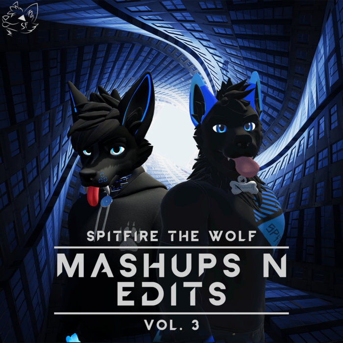 Mashups n' Edits Vol. 3 | Spitfire The Wolf | SpitfireTheWolf