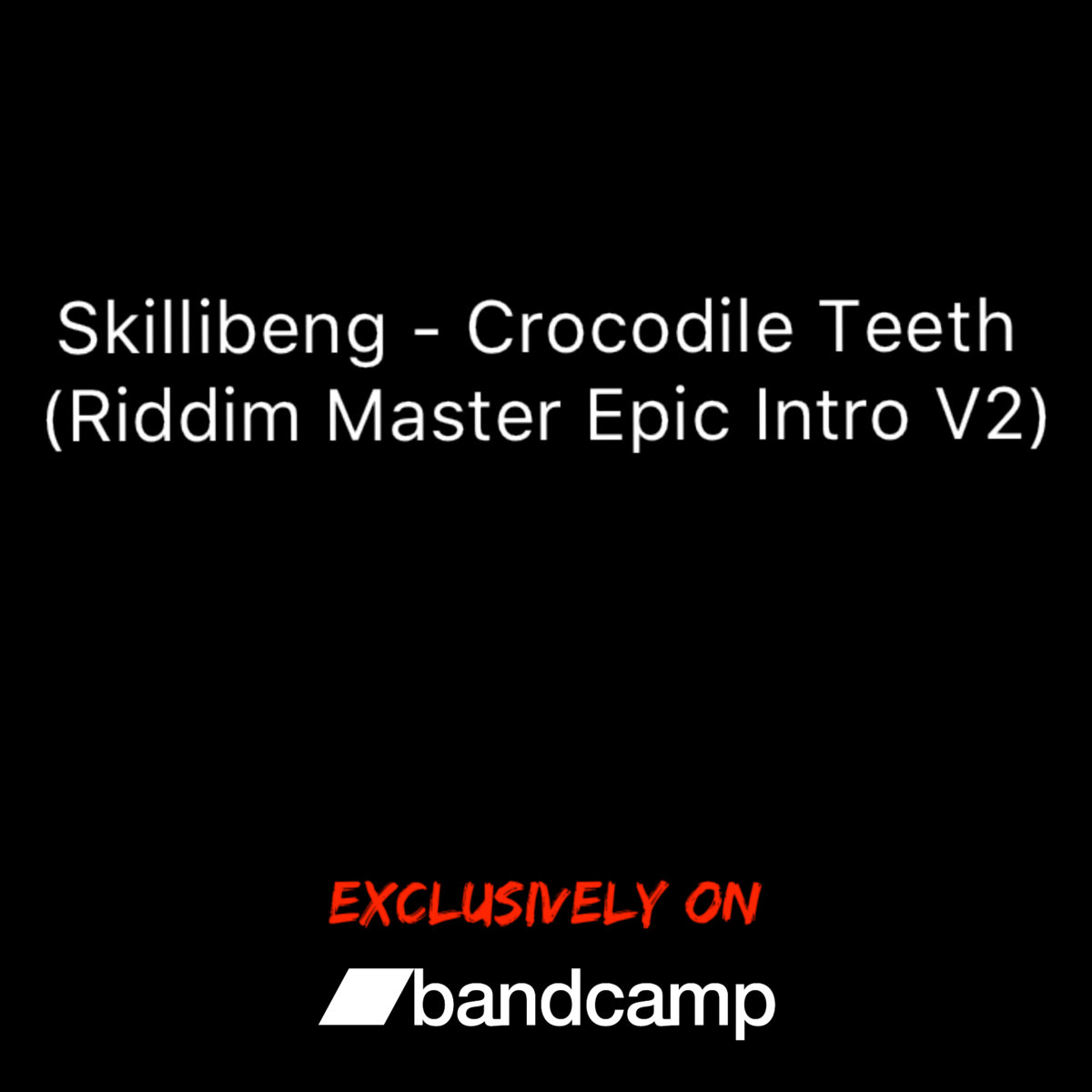 SKILLIBENG - CROCODILE TEETH (RIDDIM MASTER A THOUSAND MILES EPIC INTRO ...
