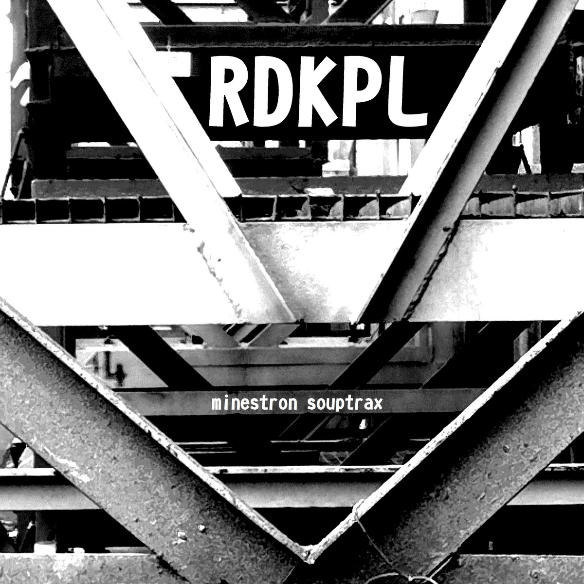 minestron souptrax | RDKPL | Musique moléculaire label