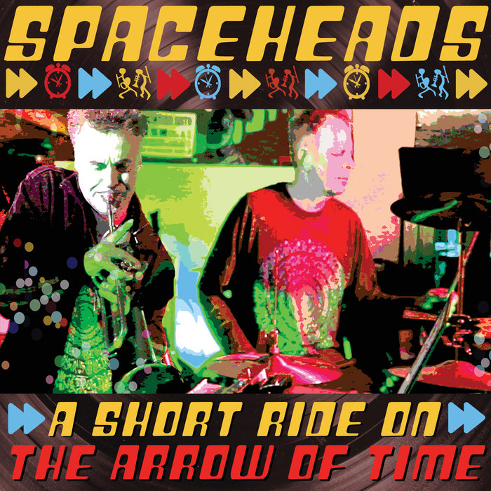 A Short Ride on the Arrow of Time | Spaceheads