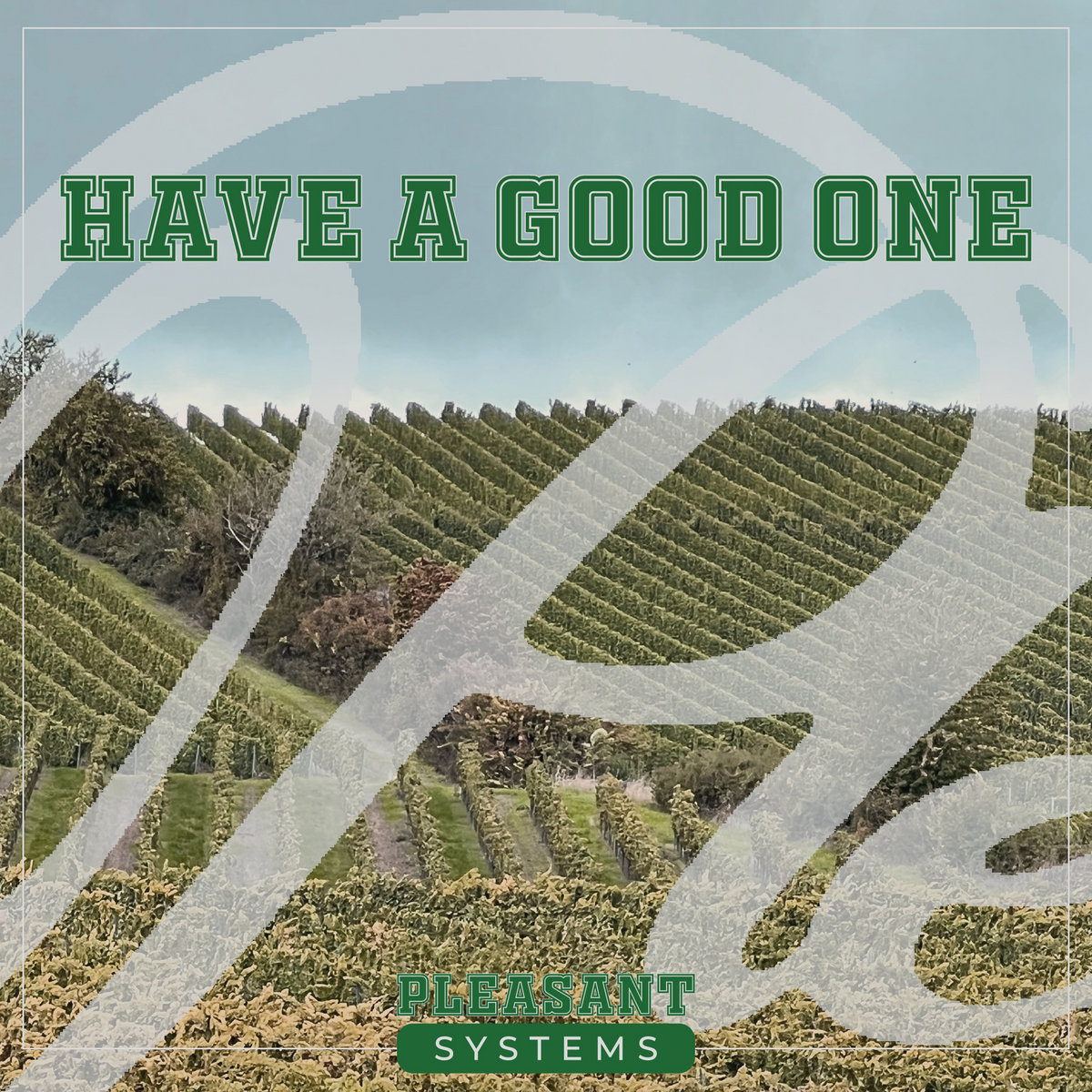 Have A Good One | Tilman