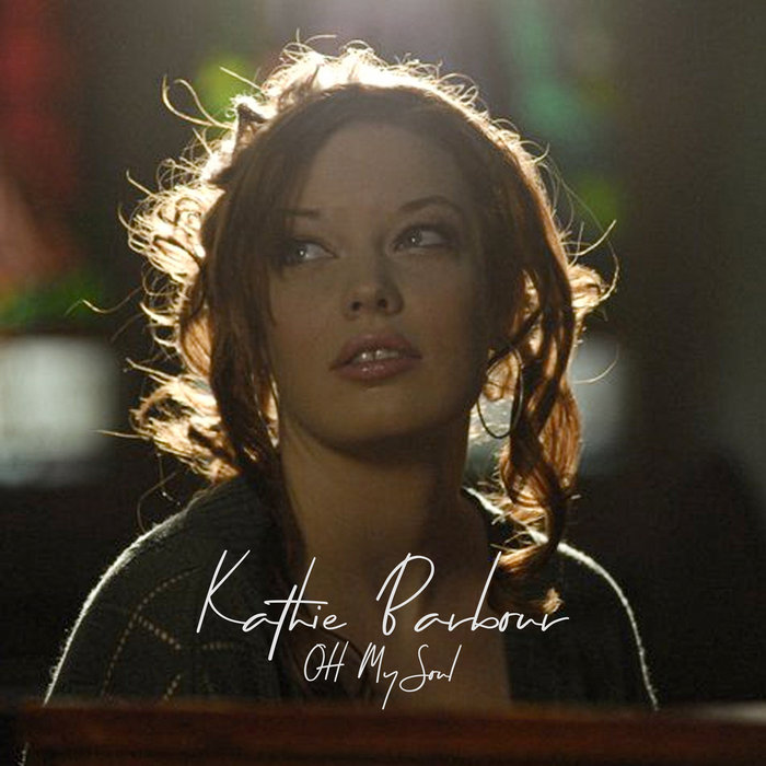 Oh My Soul | Kathie Barbour