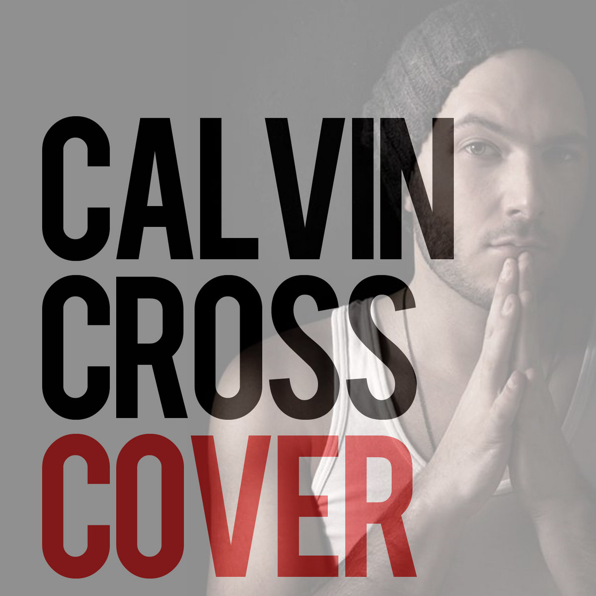 COVER - CALVIN CROSS | Calvin Cross