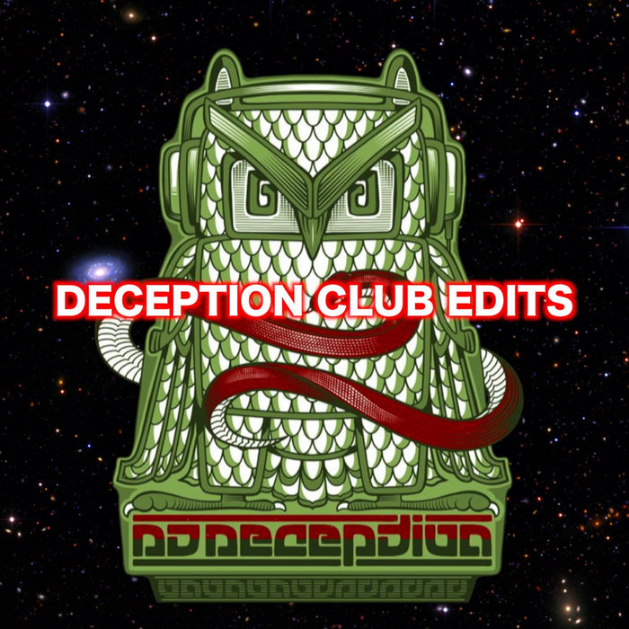 CLUB EDITS | DJ DECEPTION