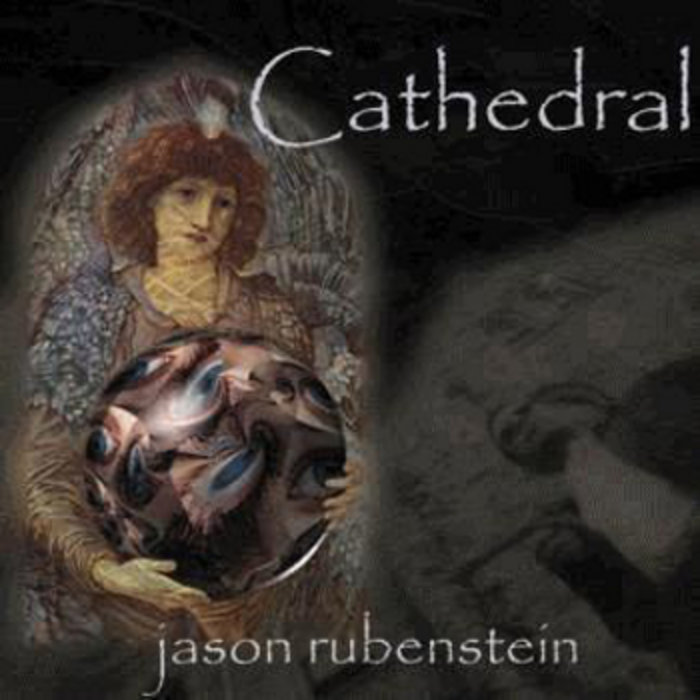 Cathedral | Jason Rubenstein