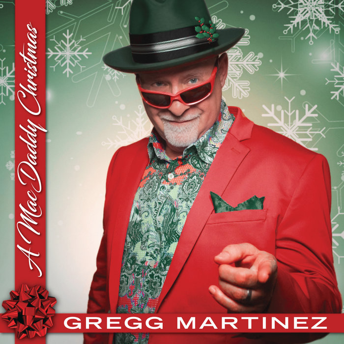 A MacDaddy Christmas | Gregg Martinez