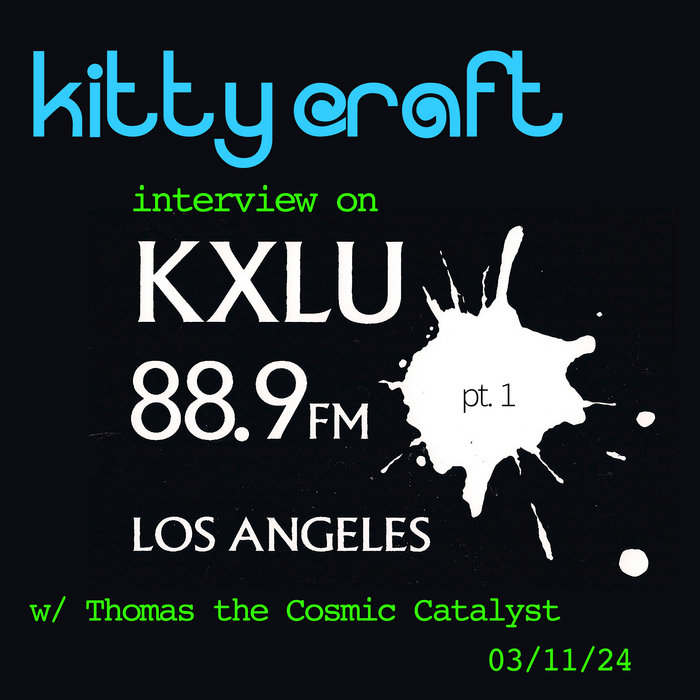kitty craft interview on KXLU - part 1 | Kitty Craft