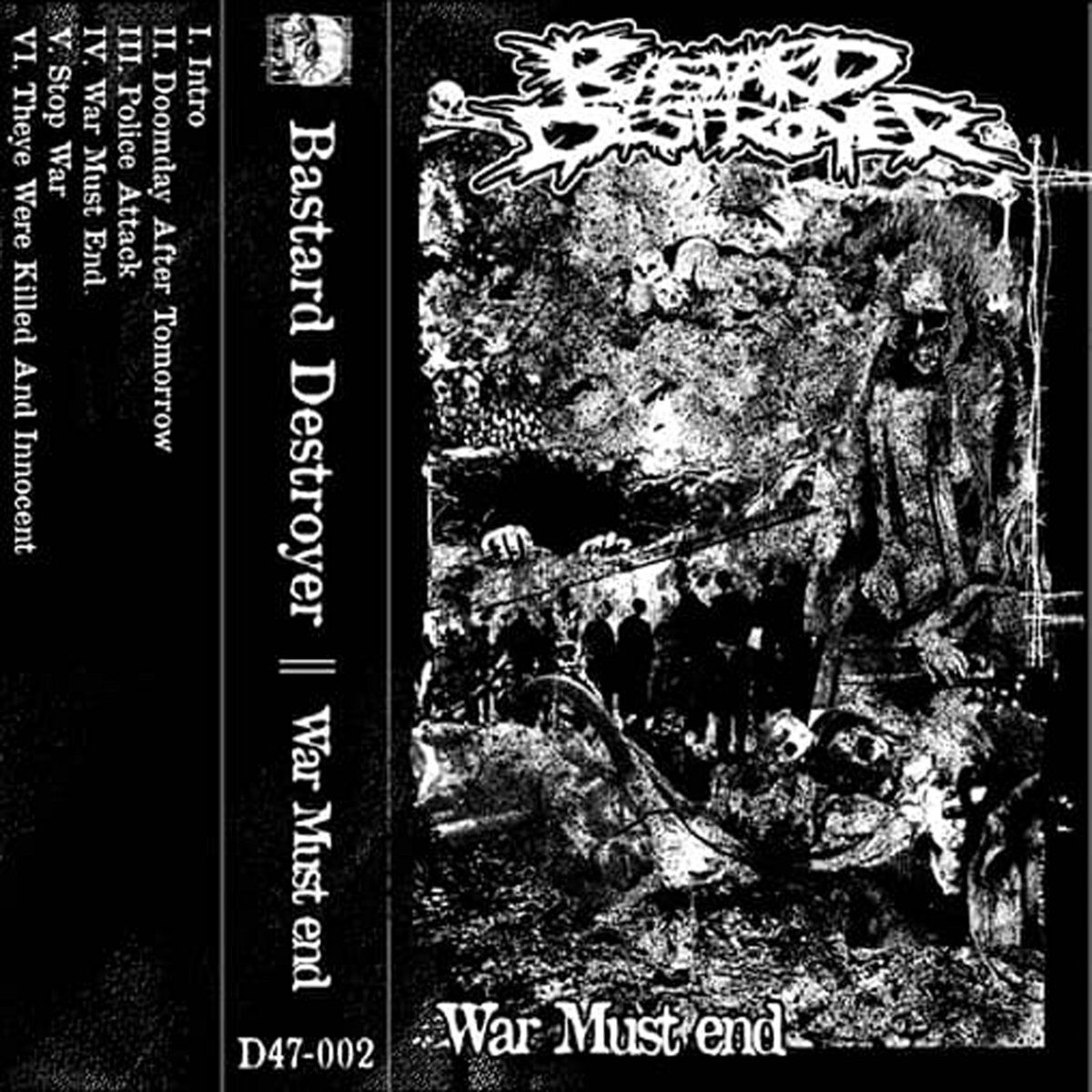 WAR MUST END | BASTARDESTROYER