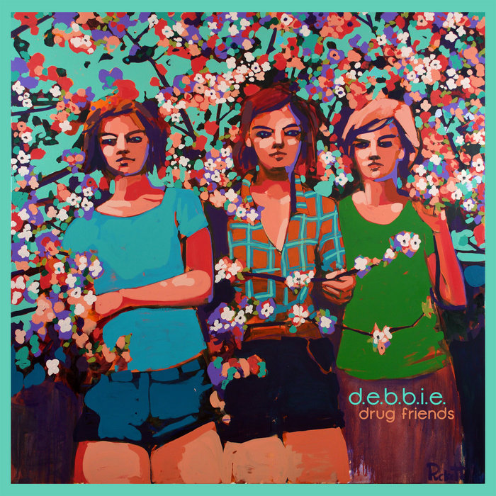 Drug Friends | d.e.b.b.i.e.