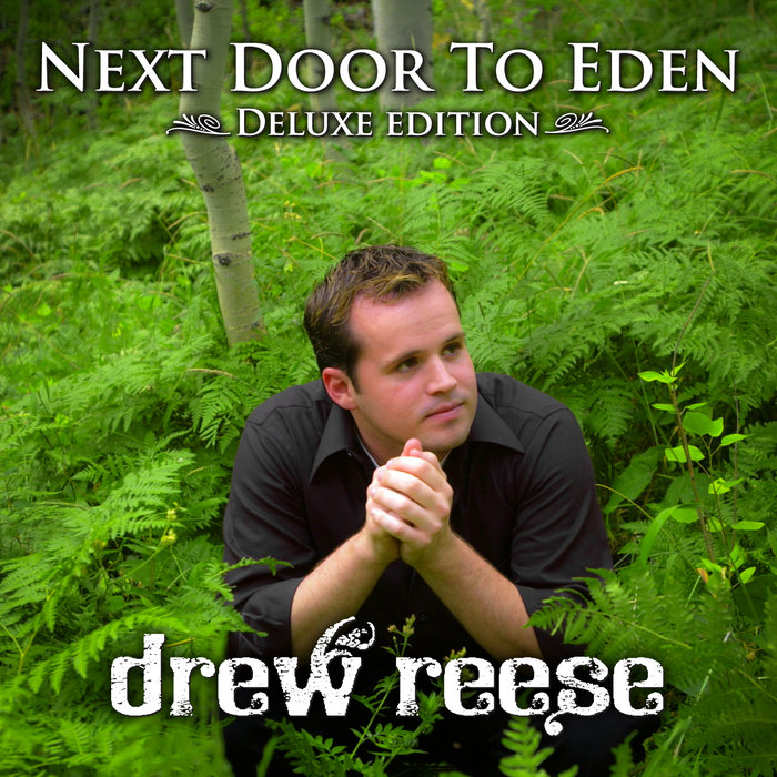 Next Door To Eden (Deluxe Edition) | Drew Reese