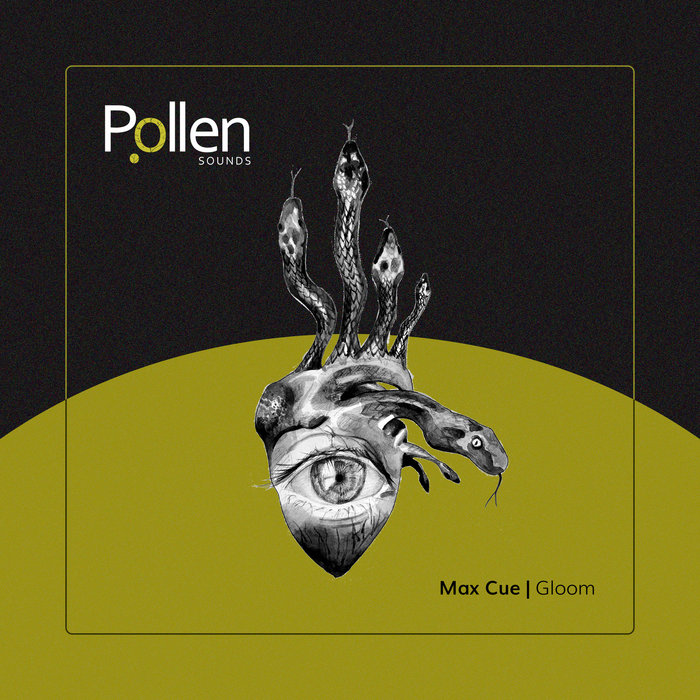 Gloom | Max Cue | Pollen. Sounds