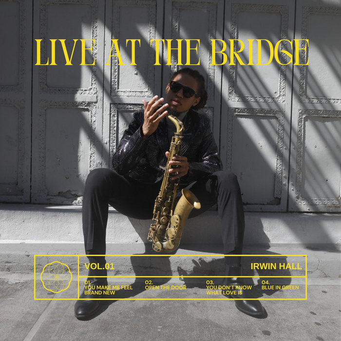 Live at the Bridge | Irwin Hall
